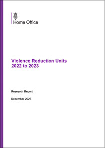 Home Office Research ReportViolence Reduction Units 2022 to 2023
